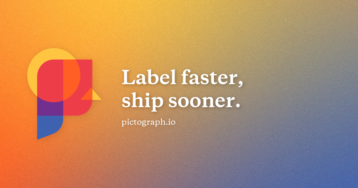Label Faster, Ship Sooner | Pictograph